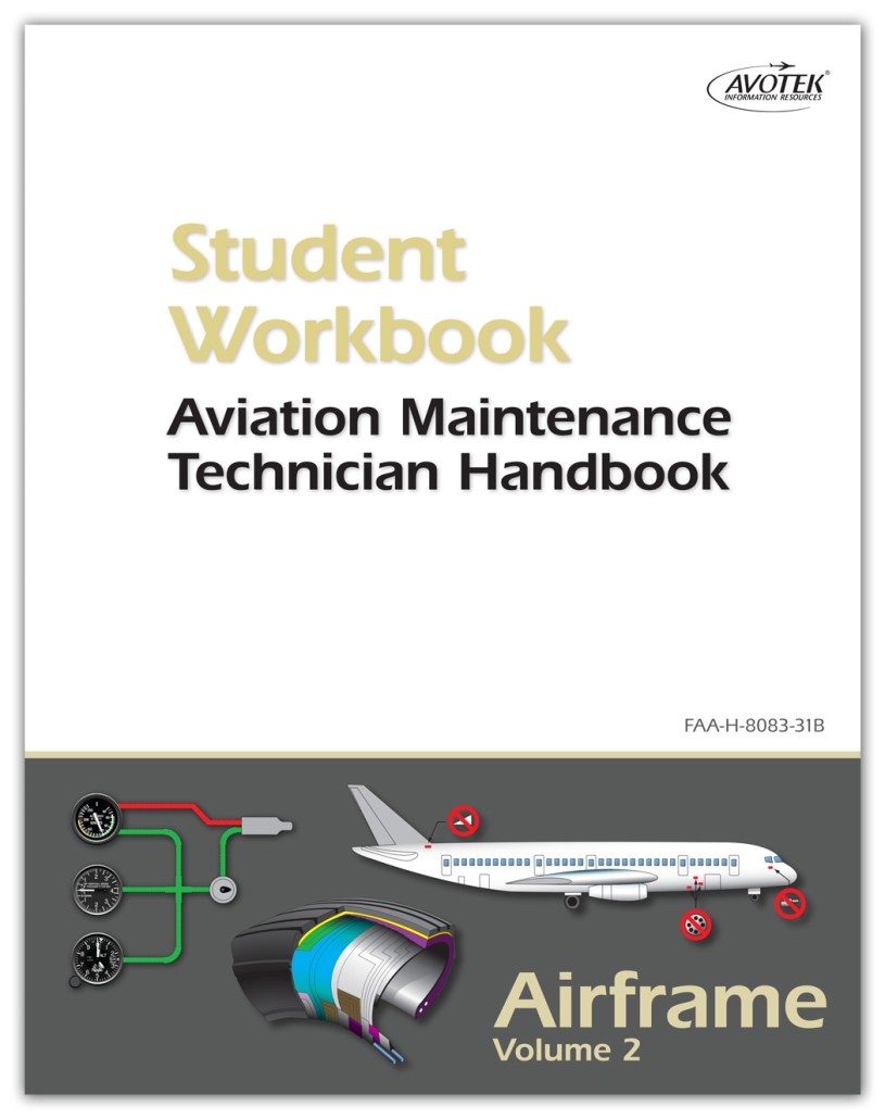 FAA 8083B AMT Handbook—Airframe, Volume 2 – Student Workbook – Avotek